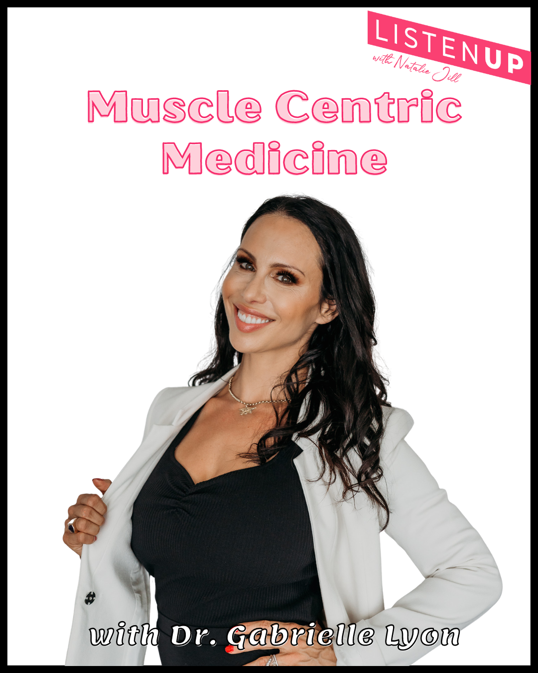 Muscle Centric-Medicine with Dr. Gabrielle Lyon - Natalie Jill Fitness