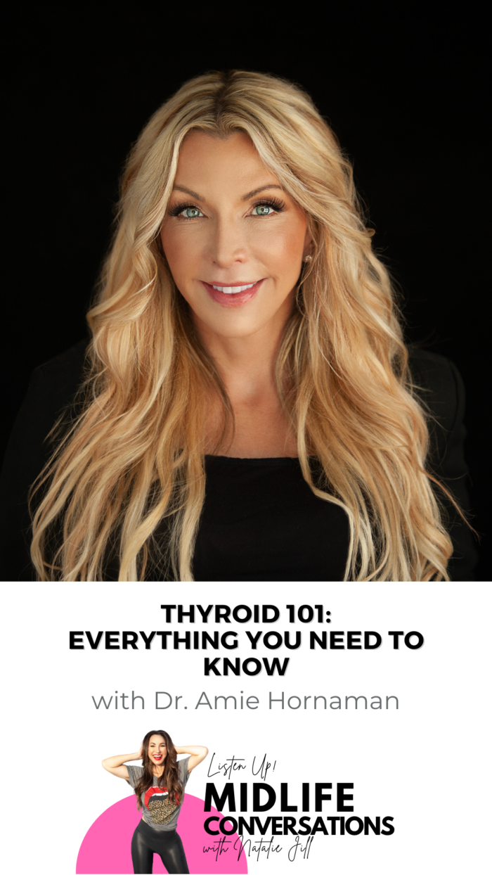 Thyroid 101: Everything You Need to Know with Dr. Amie Hornaman - Natalie Jill Fitness