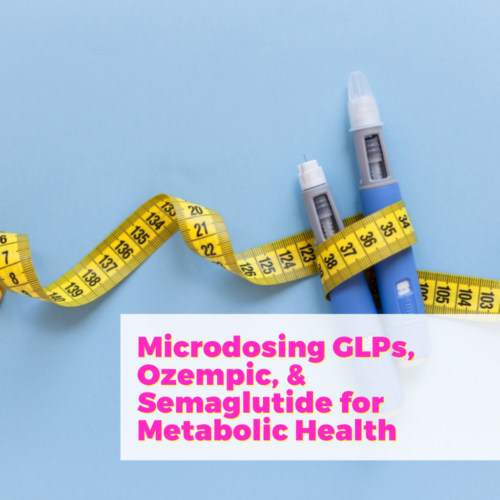 Microdosing GLPs/Ozempic/Semaglutide for Metabolic Health with Dr. Tyna Moore - Natalie Jill Fitness